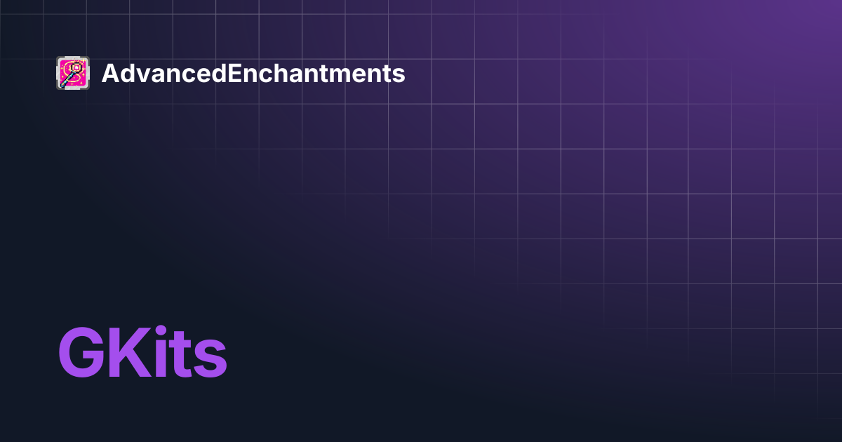 GKits | AdvancedEnchantments