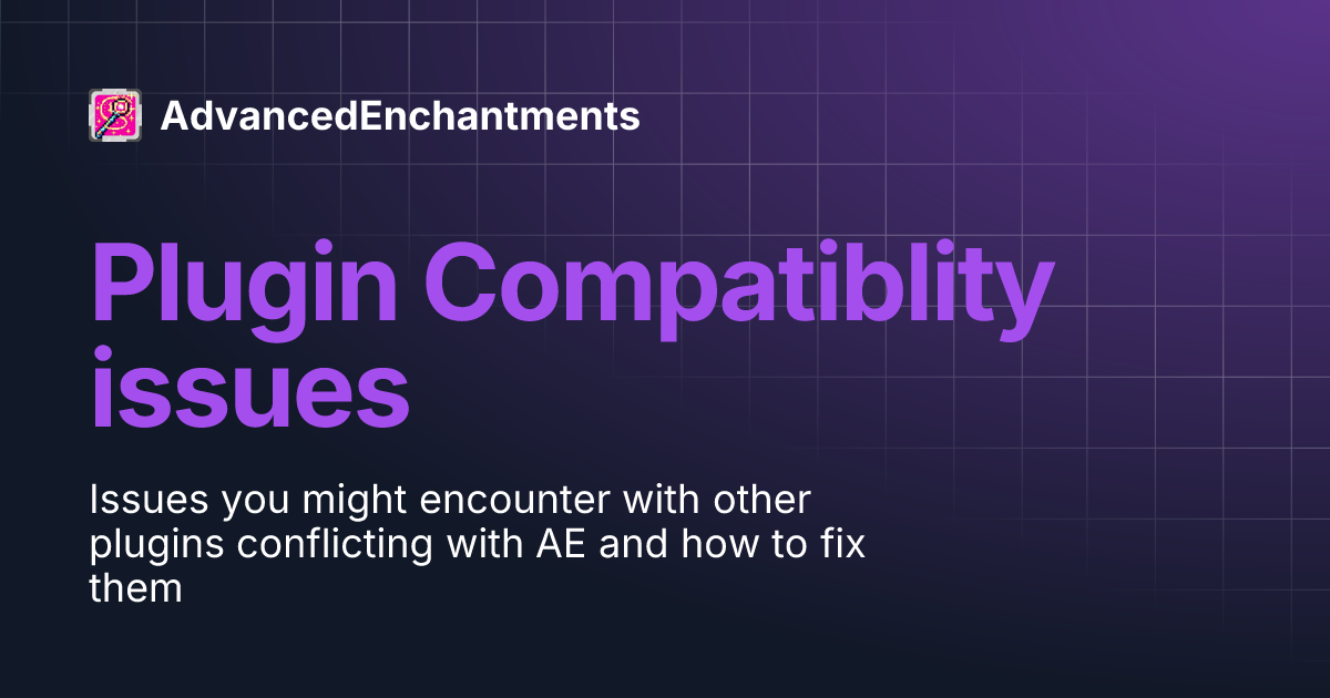 Plugin Compatiblity issues | AdvancedEnchantments