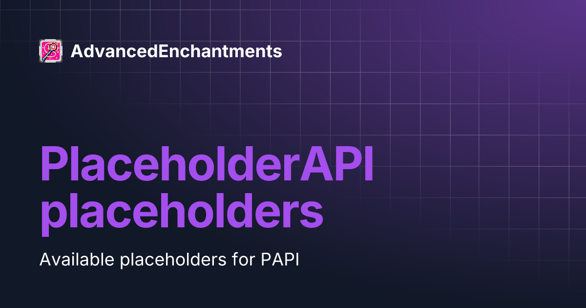 PlaceholderAPI placeholders | AdvancedEnchantments